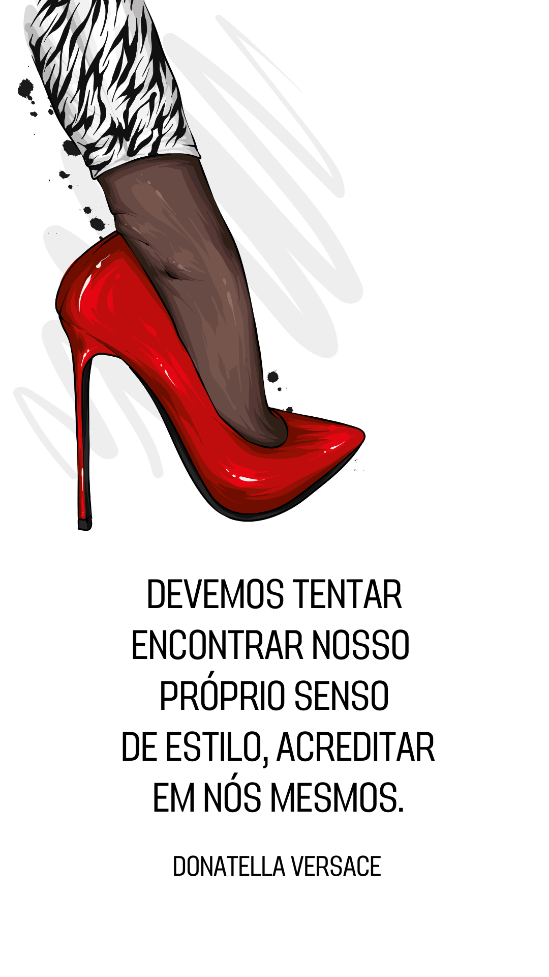 30 Frases de Moda e Autoestima - Para Empreendedoras da Moda - Destrava Ideias