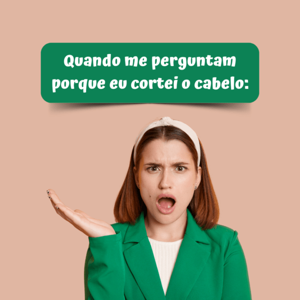 23 Memes para cabeleireira conquistar sua audiência - Destrava Ideias